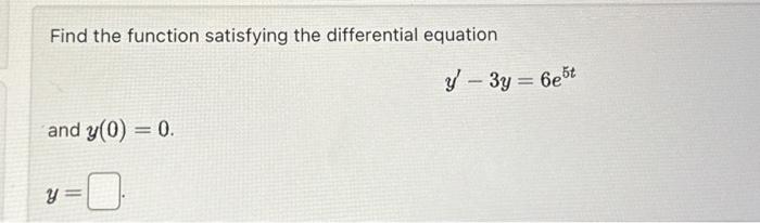 Solved Find the function satisfying the differential | Chegg.com