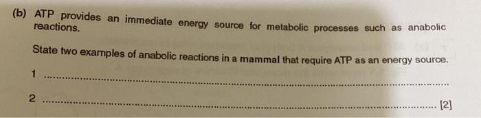 Solved (b) ATP provides an immediate energy source for | Chegg.com