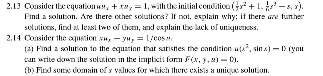 Solved 2.13 Consider the equation uux+xuy=1, with the | Chegg.com