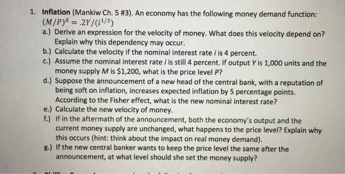 Solved 1. Inflation (Mankiw Ch. 5 #3). An economy has the | Chegg.com