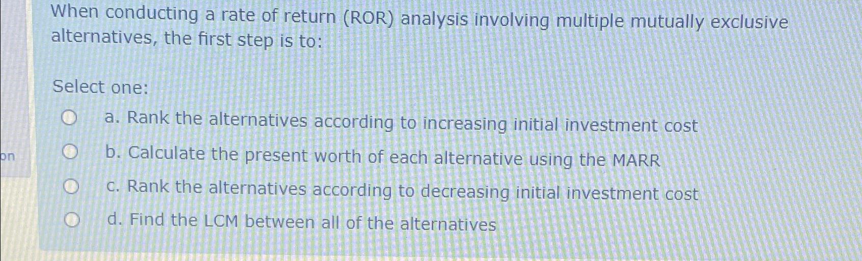 Solved rate of return (ROR) ﻿analysis involving multiple | Chegg.com