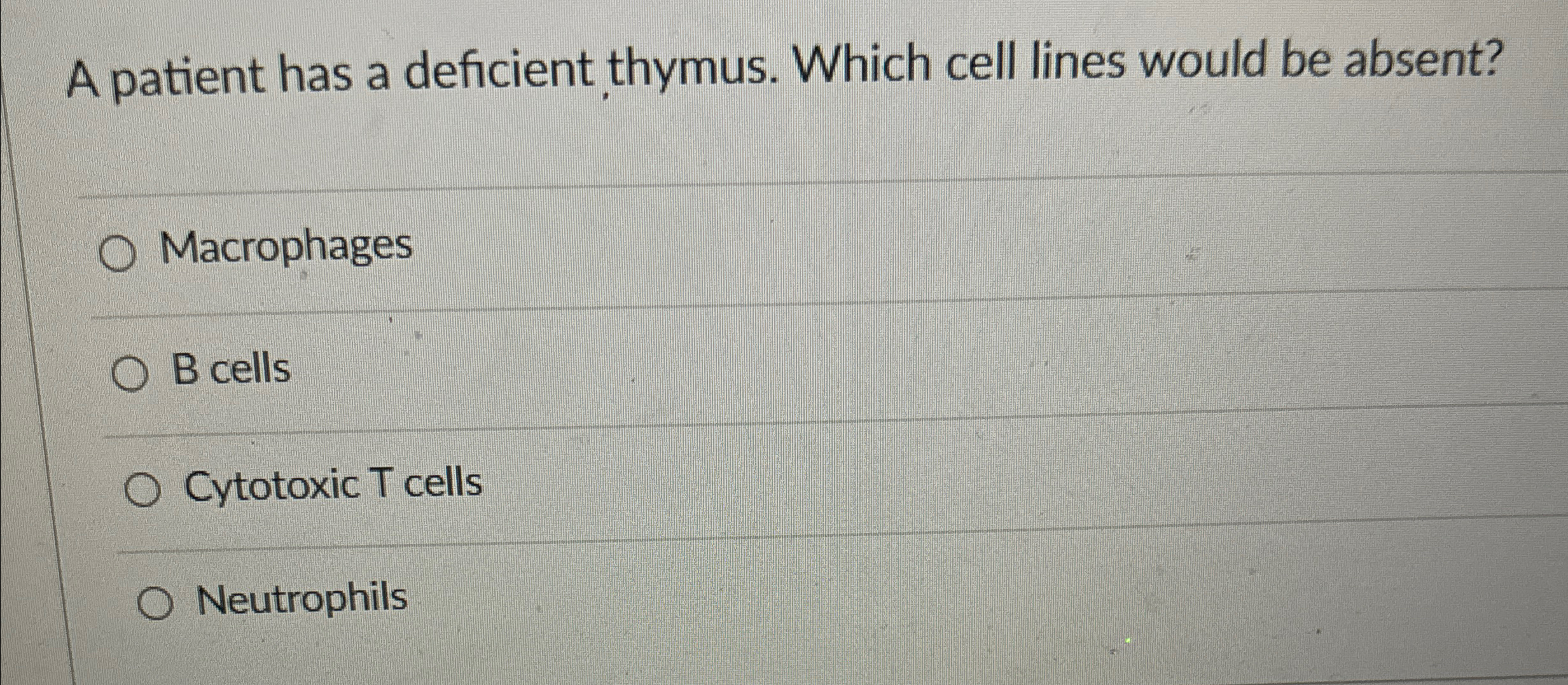 Solved A patient has a deficient thymus. Which cell lines | Chegg.com