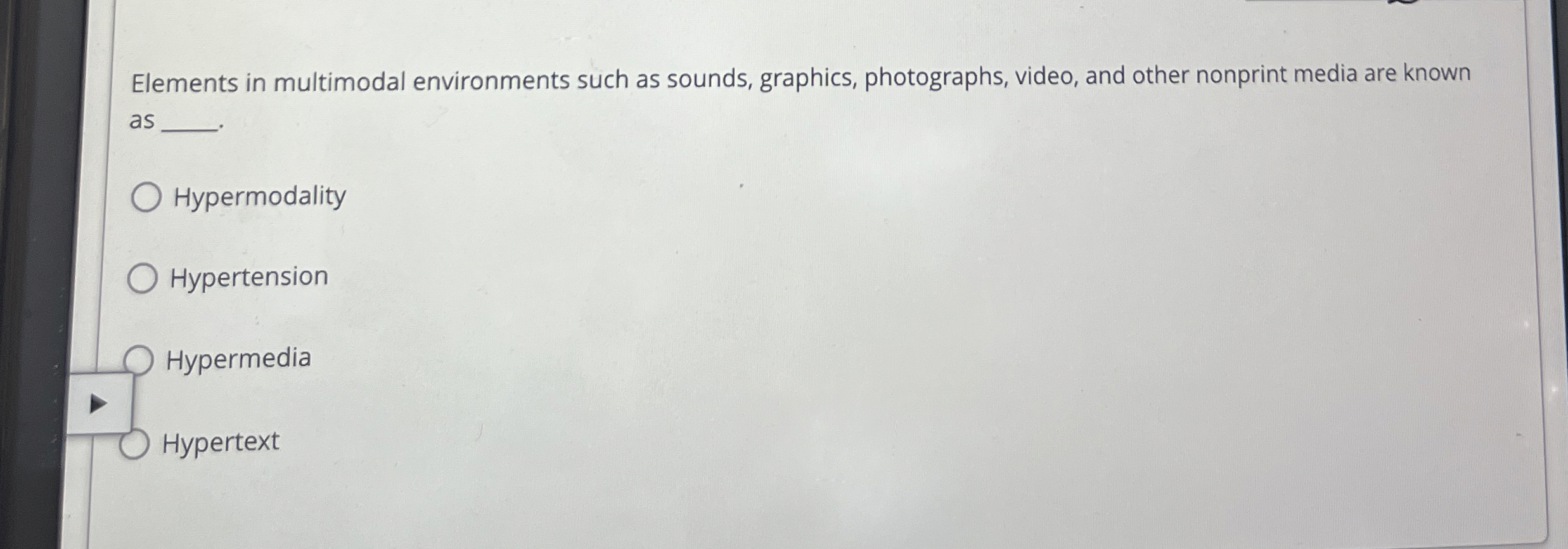 Solved Elements in multimodal environments such as sounds, | Chegg.com