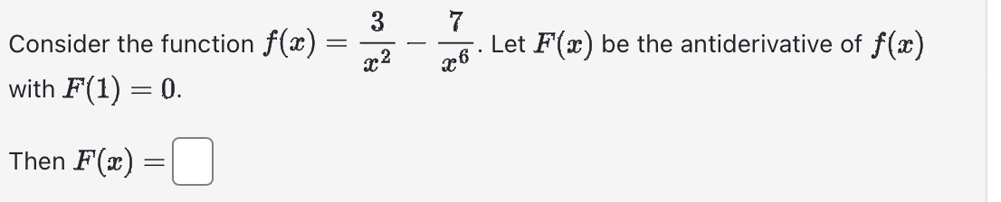 Solved Consider the function f(x)=3x2-7x6. ﻿Let F(x) ﻿be the | Chegg.com