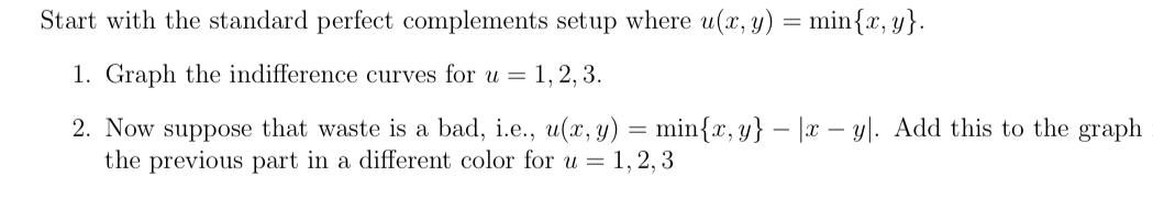 Solved Start with the standard perfect complements setup | Chegg.com