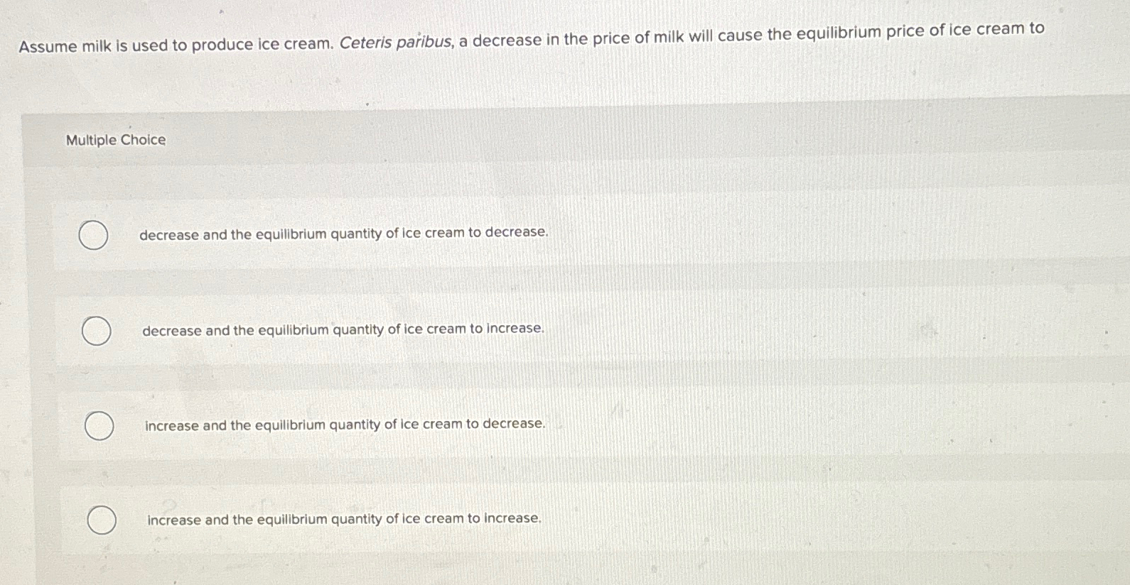 Solved Assume milk is used to produce ice cream. Ceteris | Chegg.com