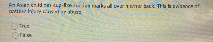 Solved An Asian child has cup-like suction marks all over | Chegg.com