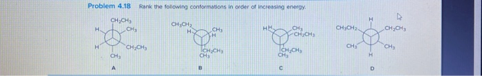 Solved Problem 4.18 Rank the following conformations in | Chegg.com