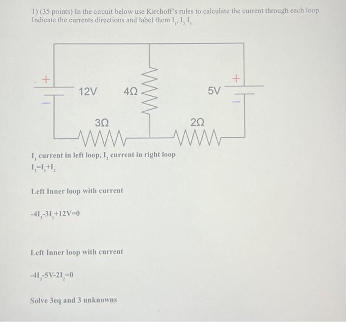 1) (35 points) In the circuit below use Kirchoff's | Chegg.com