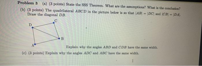 Solved Problem 3 (a) (3 points) State the SSS Theorem. What | Chegg.com