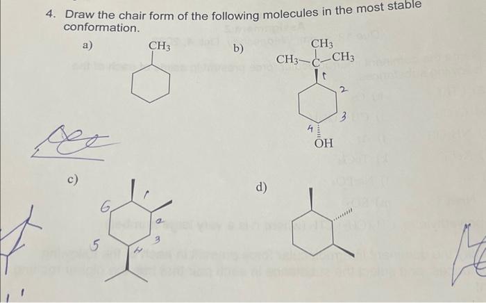 Solved 4. Draw the chair form of the following molecules in | Chegg.com
