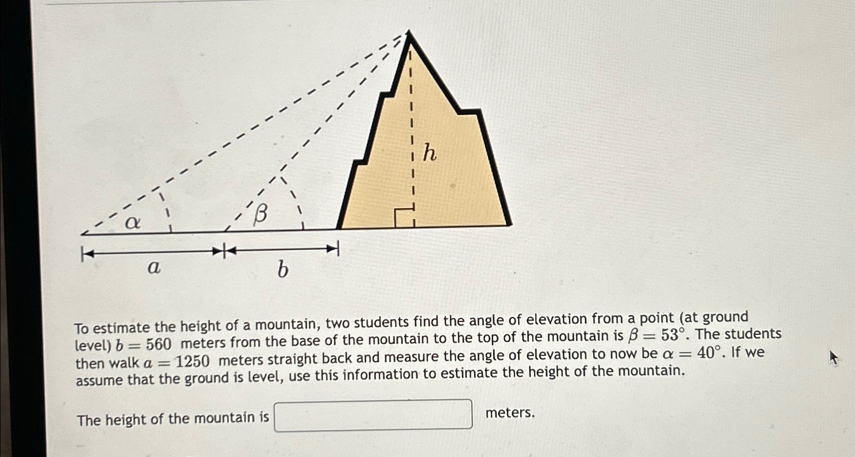Solved To estimate the height of a mountain, two students | Chegg.com