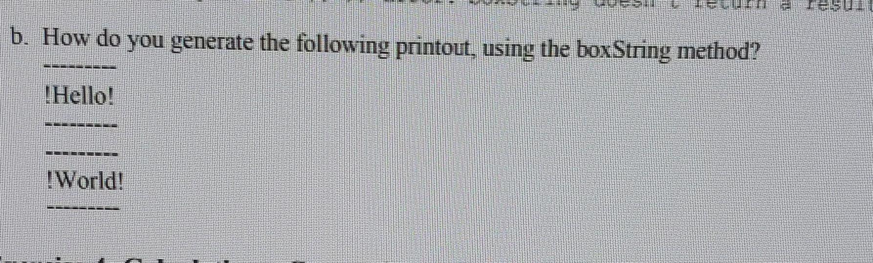 Solved How do you generate the following printout, using the | Chegg.com