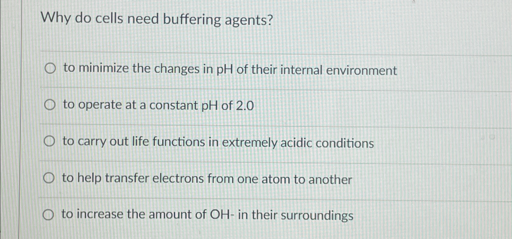 Solved Why do cells need buffering agents?to minimize the | Chegg.com