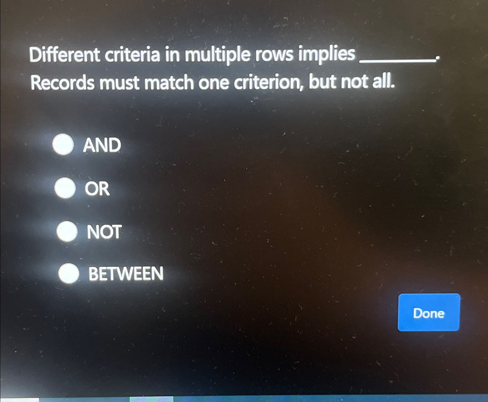 Solved Different criteria in multiple rows implies Records | Chegg.com