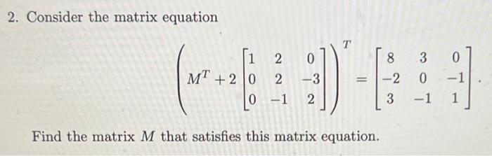 Solved 2. Consider the matrix equation | Chegg.com