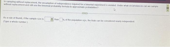 Solved In sampling without replacement, the assumption of | Chegg.com