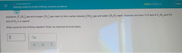 Solved Kayla O STOICHIOMETRY Solving moles-to-moles limiting | Chegg.com