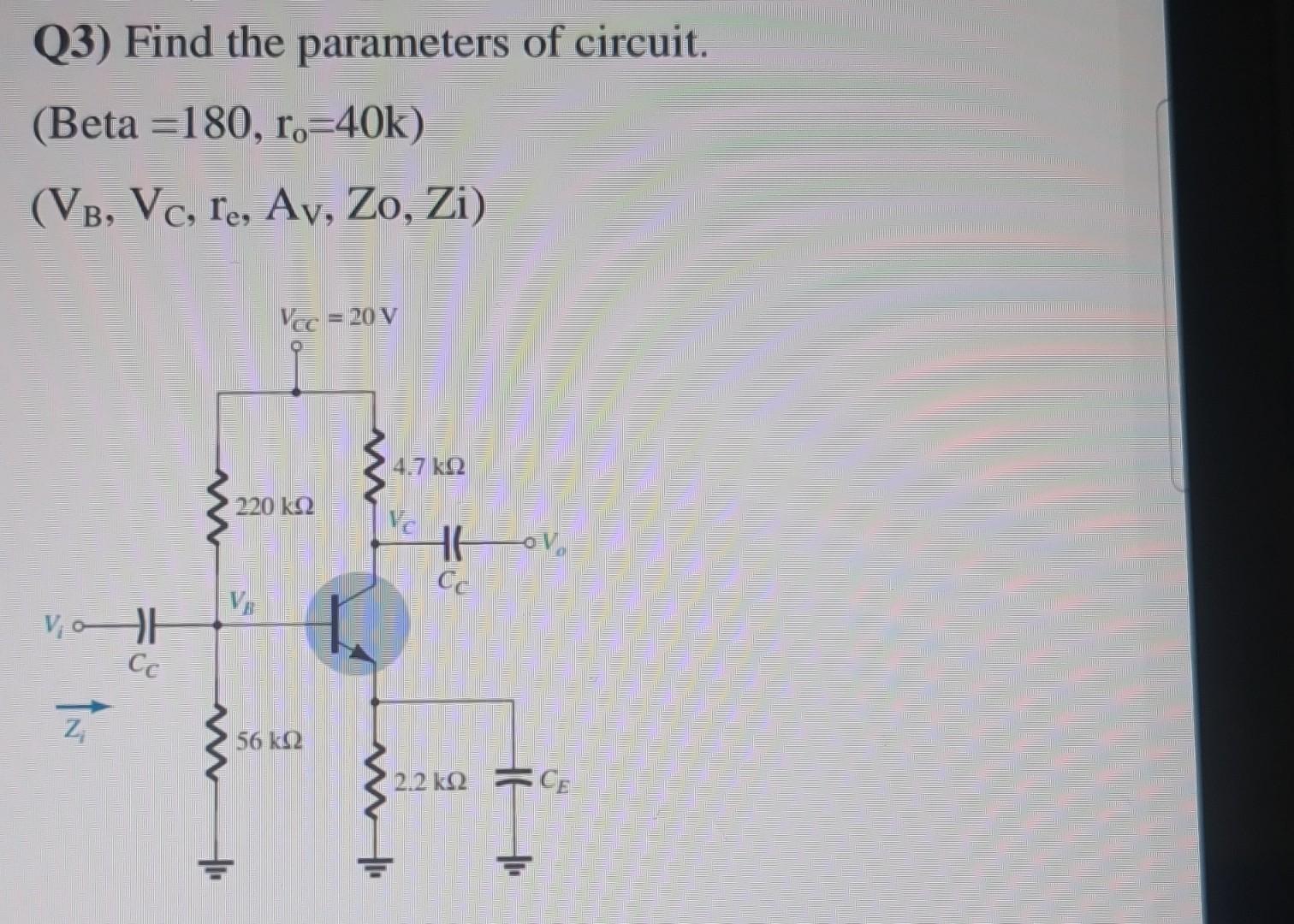 Solved Q3) Find the parameters of circuit. | Chegg.com