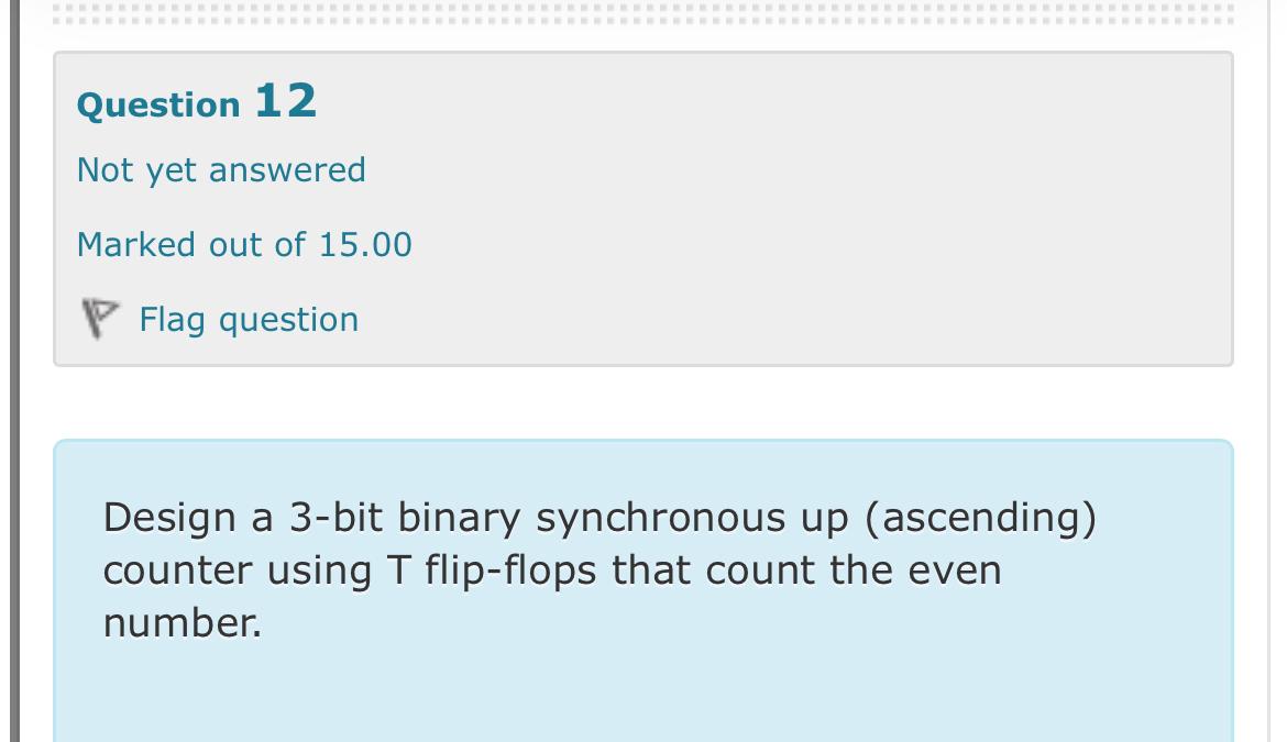 Solved Question 12Not yet answeredMarked out of 15.00Flag | Chegg.com