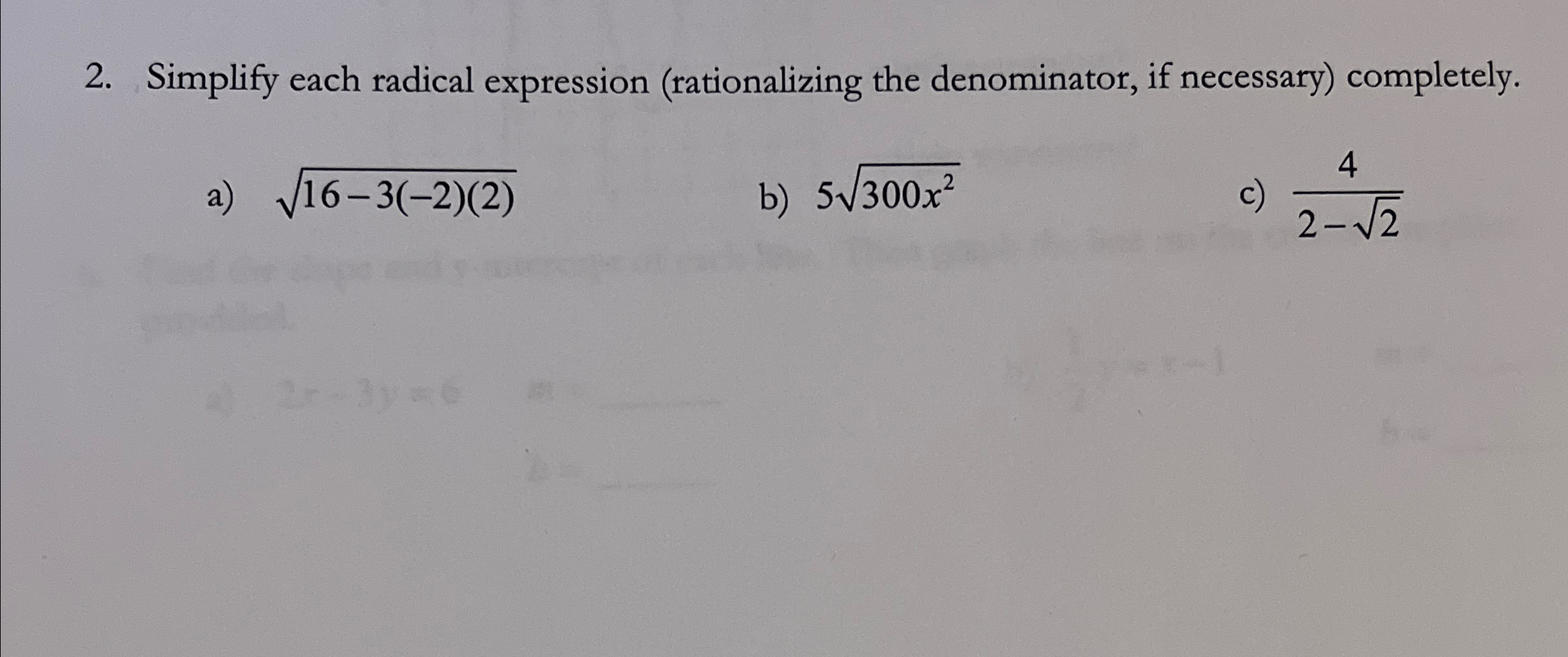 Solved Simplify each radical expression (rationalizing the | Chegg.com