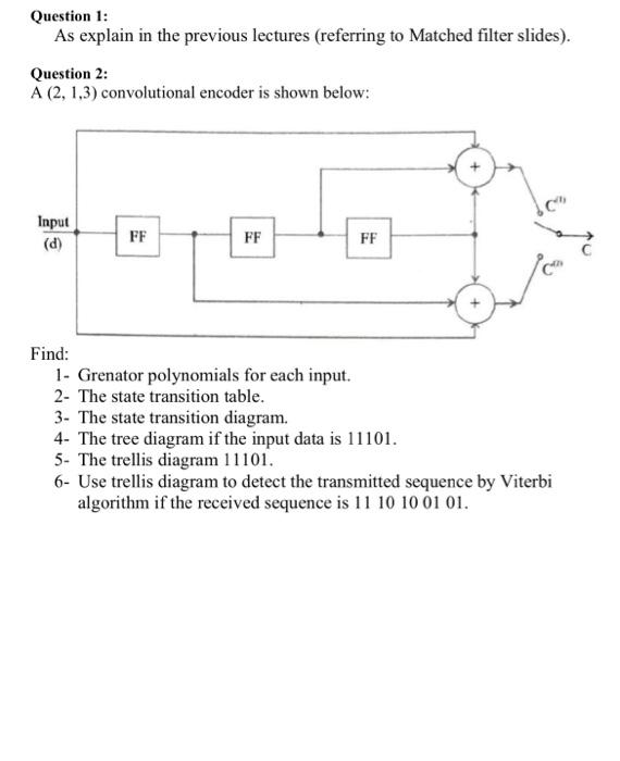 Question 1: As explain in the previous lectures | Chegg.com
