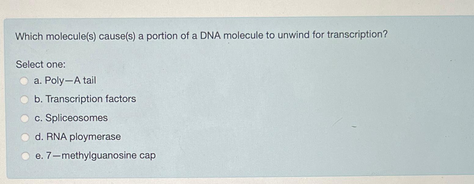 Solved Which molecule(s) ﻿cause(s) ﻿a portion of a DNA | Chegg.com
