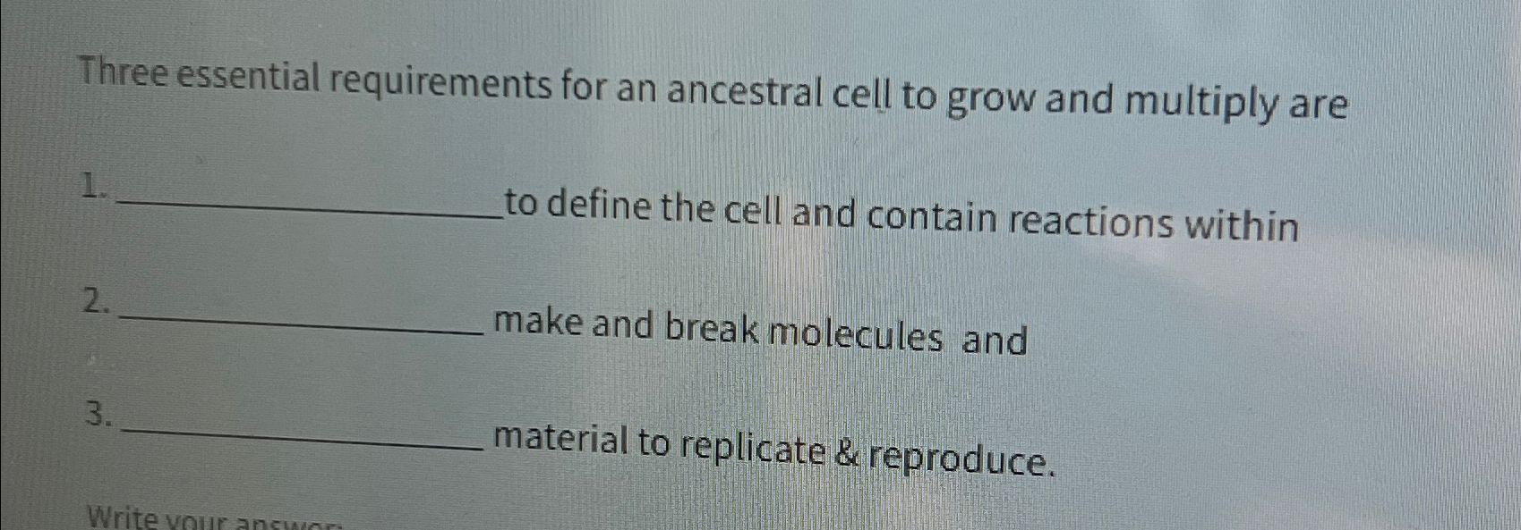 Solved Three essential requirements for an ancestral cell to | Chegg.com