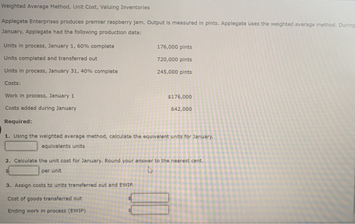 Solved Weighted Average Method, Unit Cost, Valuing | Chegg.com