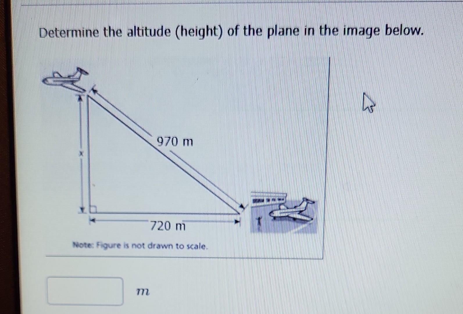 [Solved]: Determine the altitude (height) of the p