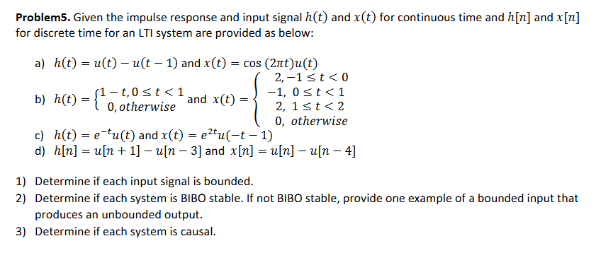 Problem5. ﻿Given the impulse response and input | Chegg.com