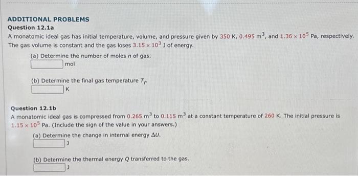 Solved ADDITIONAL PROBLEMS Question 12.1a A monatomic ideal | Chegg.com