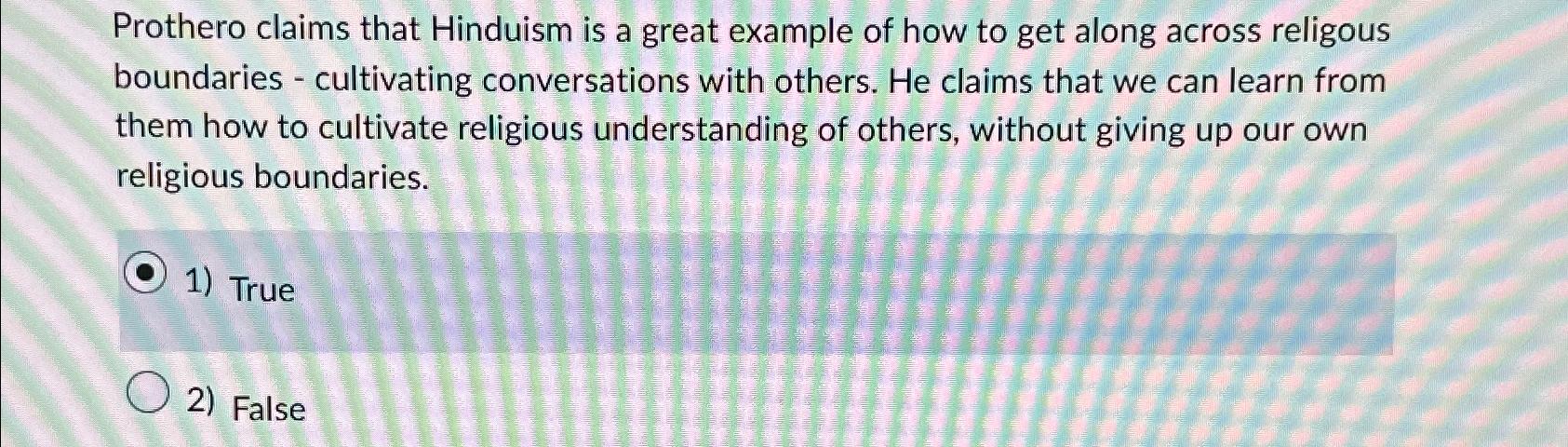 Solved Prothero claims that Hinduism is a great example of | Chegg.com