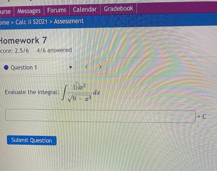 Solved urse Messages Forums Calendar Gradebook ome > Calc II | Chegg.com