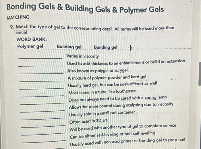 Bonding Gels & Building Gels & Polymer Gels MATCHING | Chegg.com