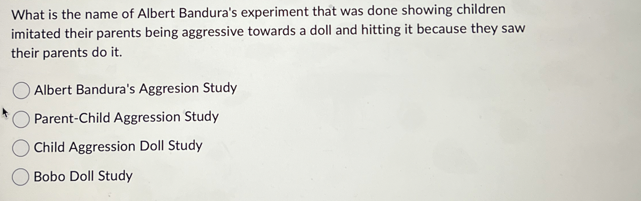 Solved What is the name of Albert Bandura's experiment that | Chegg.com
