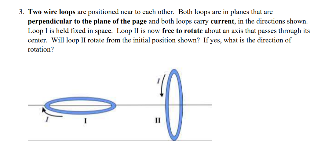 Solved Two wire loops are positioned near to each other. | Chegg.com