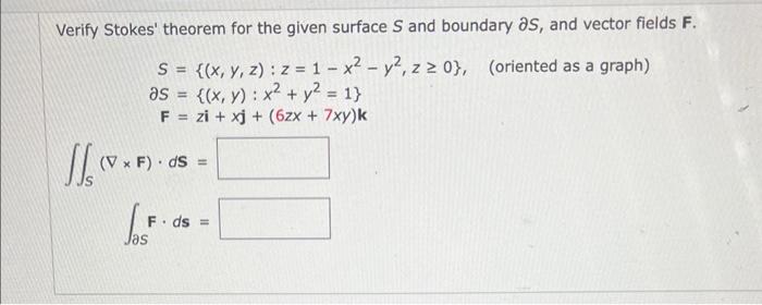 Solved Verify Stokes' theorem for the given surface S and | Chegg.com
