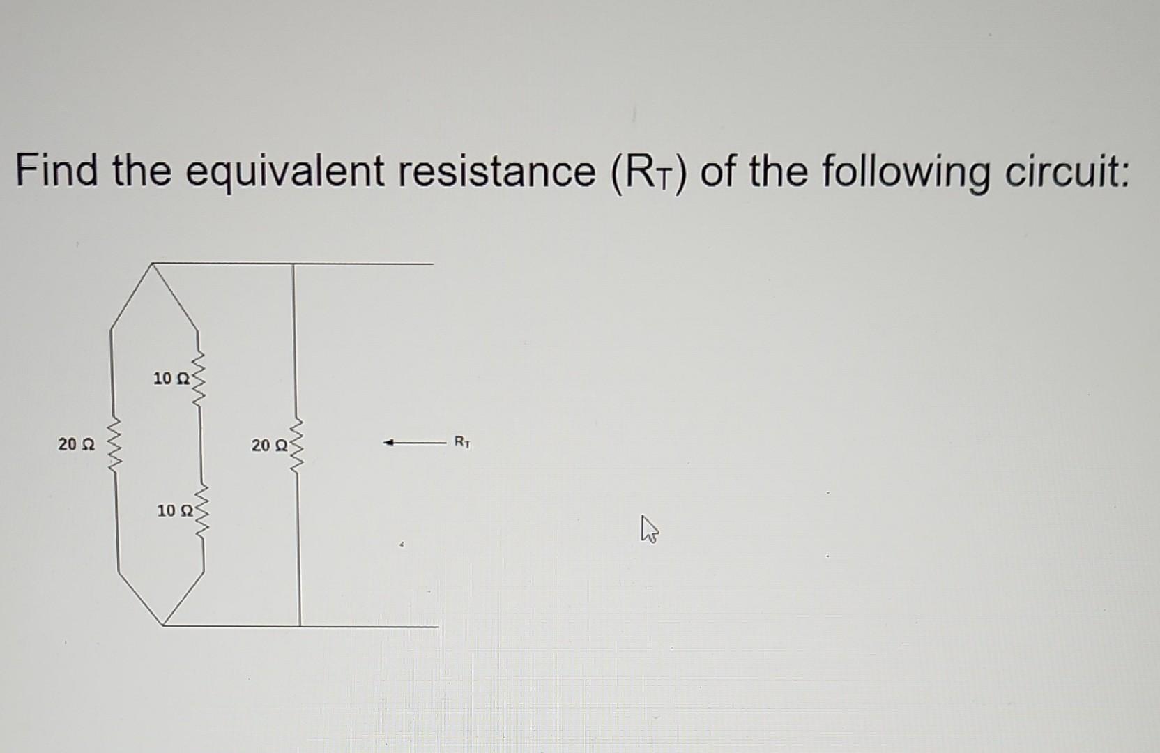 Solved Find the equivalent resistance (RT) of the following | Chegg.com