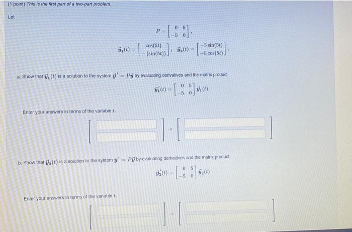 Solved (1 point) This is the first part of a two-part | Chegg.com