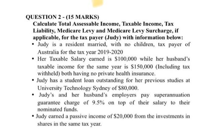 Solved QUESTION 2 - (15 MARKS) Calculate Total Assessable | Chegg.com