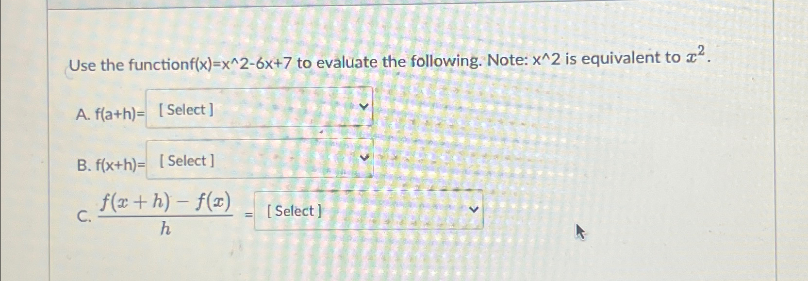 Solved Use the functionf (x)=x2-6x+7 ﻿to evaluate the | Chegg.com