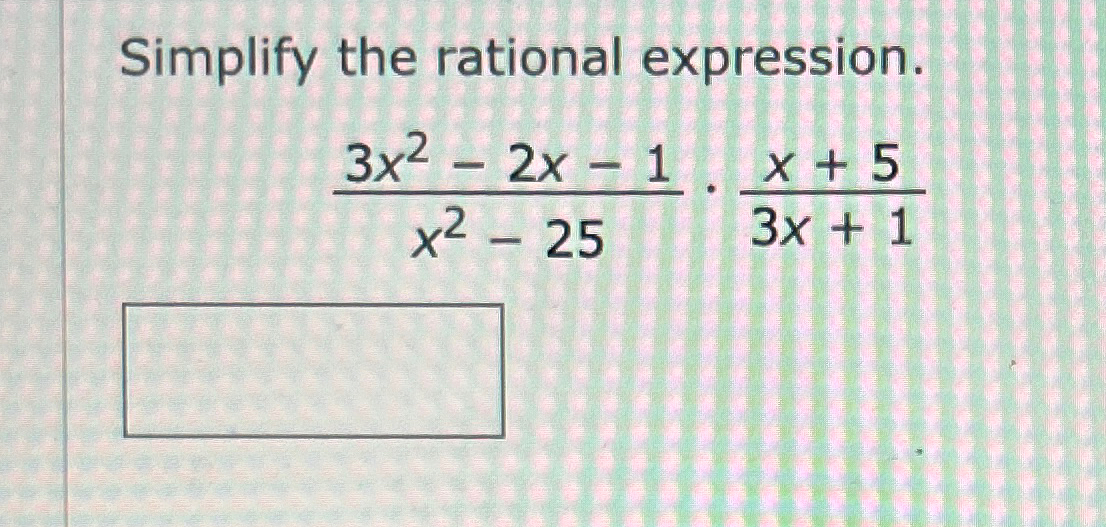 Solved Simplify the rational | Chegg.com