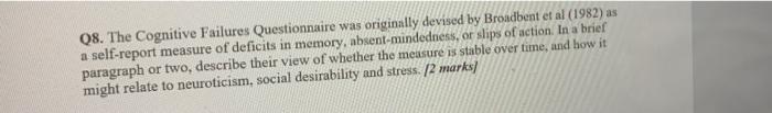 Solved Q8. The Cognitive Failures Questionnaire was | Chegg.com