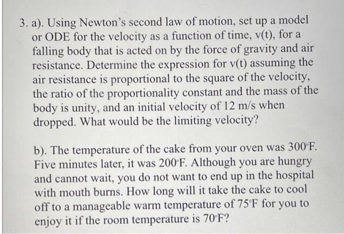 Solved 3. a). Using Newton's second law of motion, set up a | Chegg.com