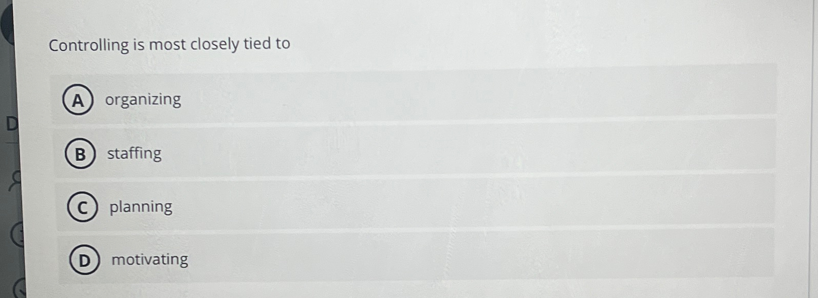 Solved Controlling is most closely tied | Chegg.com