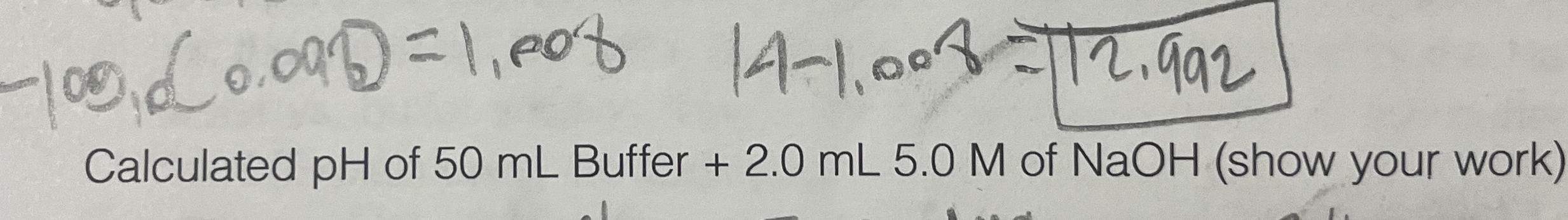 Solved by an EXPERT Calculated pH of 50 ﻿mL Buffer +2.0 ﻿mL 5.0 ﻿M of | Chegg.com