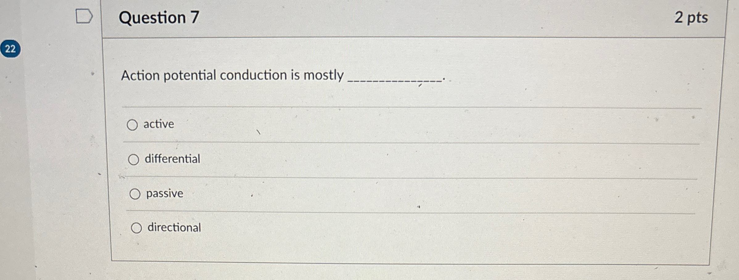 Solved Question 72 ﻿pts22Action potential conduction is | Chegg.com