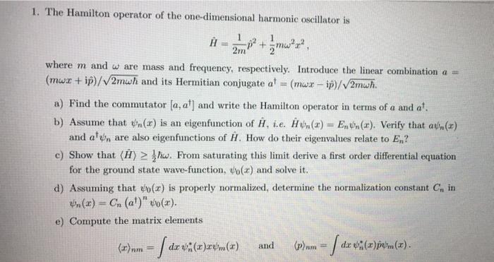 Solved 1. The Hamilton operator of the one-dimensional | Chegg.com