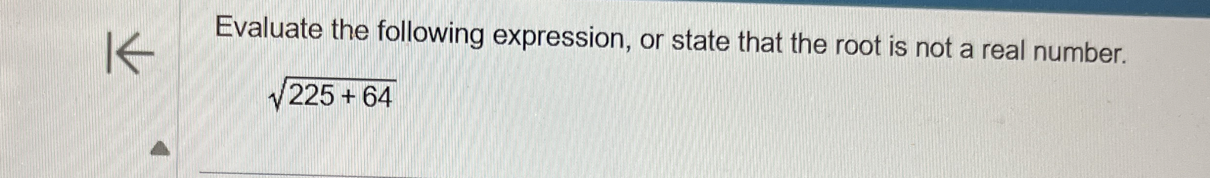 Solved Evaluate the following expression, or state that the | Chegg.com